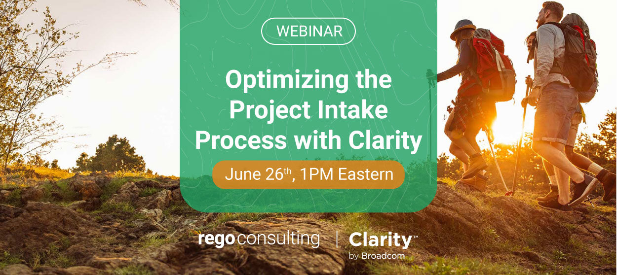 Clarity Webinar- Optimizing the Project Intake Process with Clarity- June 2024 | Rego Consulting